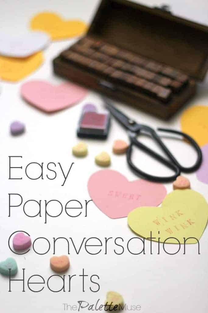 Easy Crafty Paper Conversation Hearts - The Palette Muse