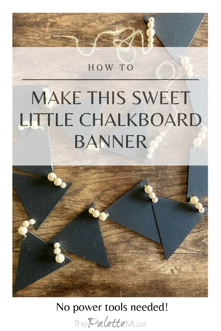 How to Make this Sweet Little Chalkboard Banner - The Palette Muse